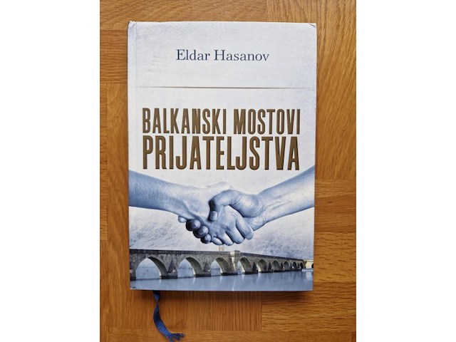 Balkanski mostovi prijateljstva - Elsar Hasanov
