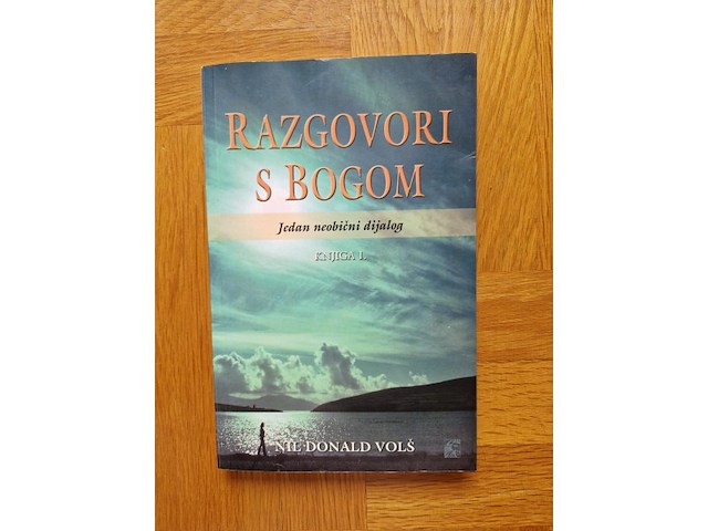Razgovori s Bogom, knjiga 1 - Nil Donald Volš