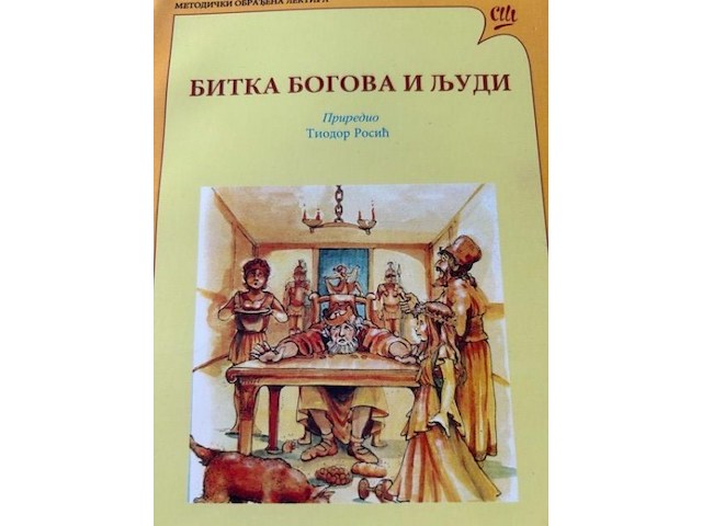 Bitka Bogova i Ljudi - Tiodor Rosic - Lektira