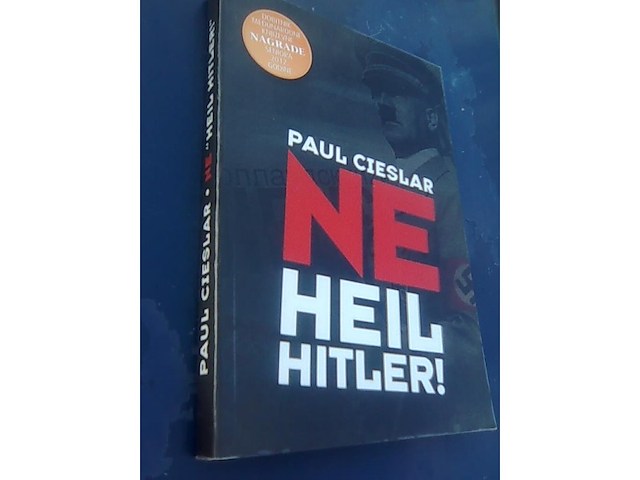 Ne heil Hitler !  - Paul Cieslar