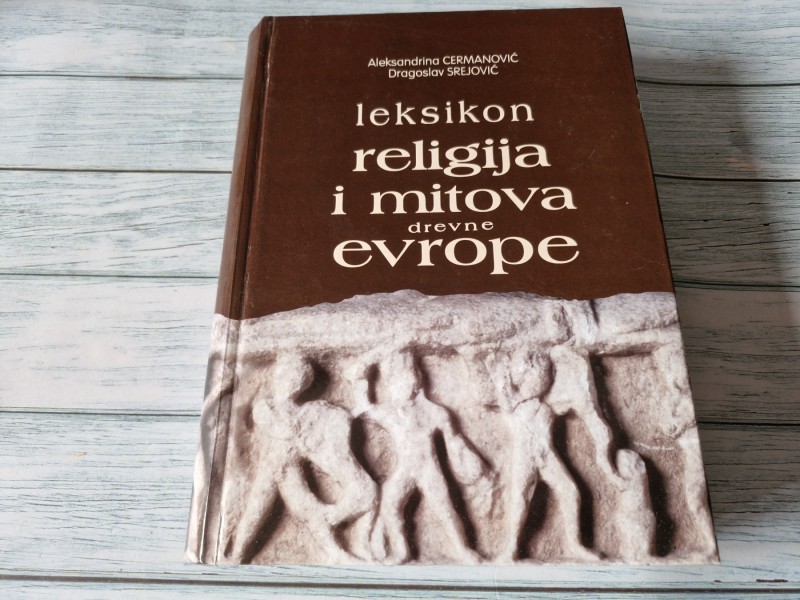 LEKSIKON RELIGIJA I MITOVA DREVNE EVROPE