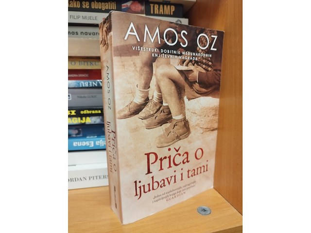 Priča o ljubavi i tami - Amos Oz