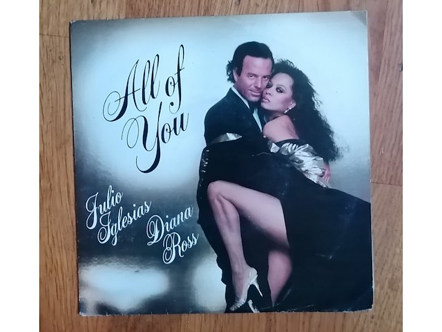 JULIO IGLESIAS/DIANA ROSS - ALL OF YOU