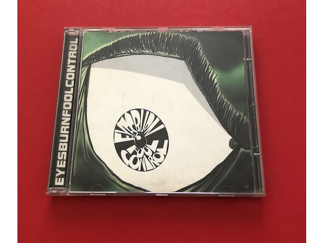 Eyesburn - Fool Control