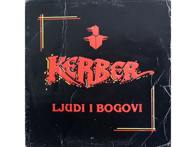LP: KERBER - LJUDI I BOGOVI (1988) VG+/VG-, vrlo dobra