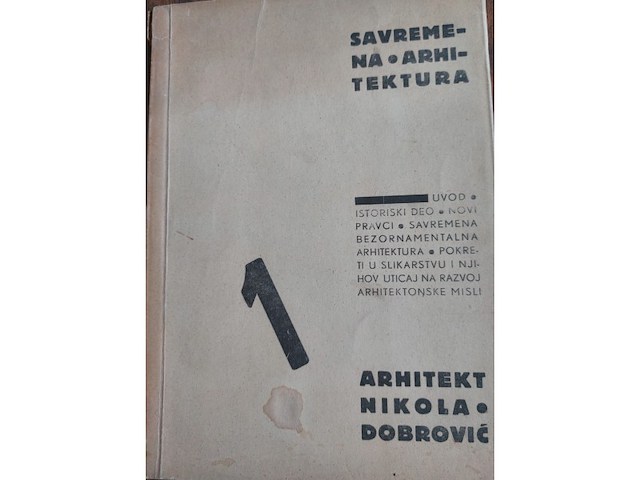 Arhltektura I Nikola Dobrovic - Savremena Arhitektura