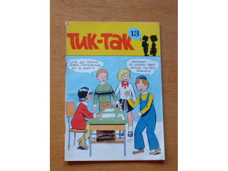 Časopis - TIK - TAK - Broj 13 - 1977.g -