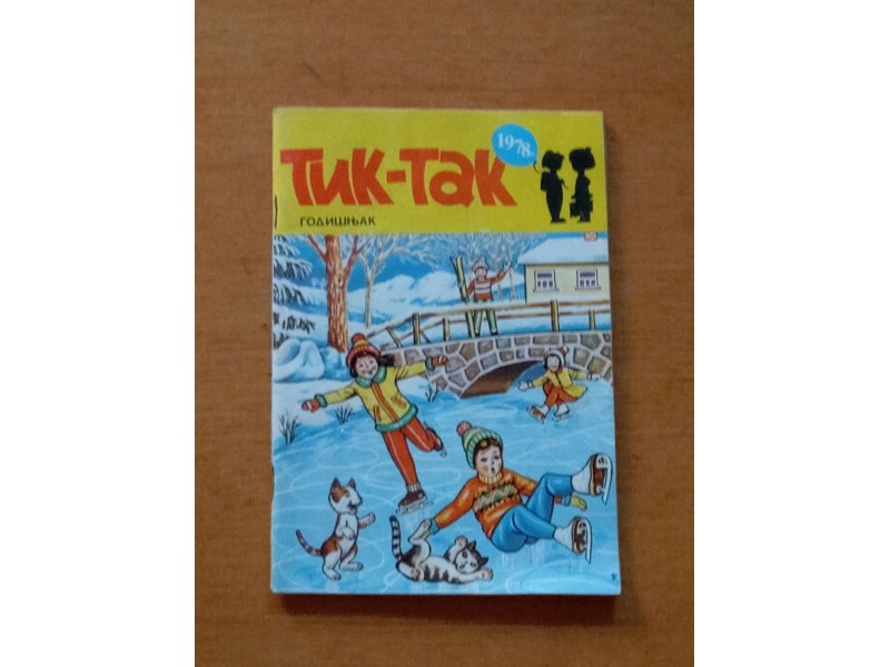Časopis - TIK - TAK - Godišnjak - 1978.g - Maršal Tit