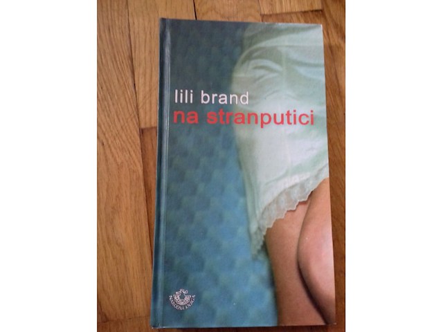 Na stranputici, Lili Brand. NOVO.