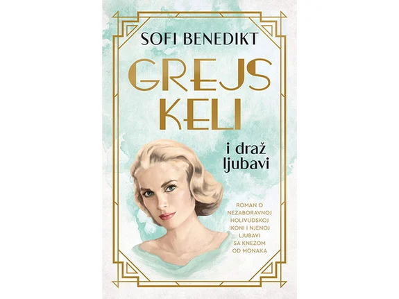 Grejs Keli i draž ljubavi - Sofi Benedikt