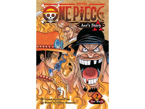One Piece: Ace's Story 2: New World: Volume 2 (One Piece Novels) - Sho Hinata