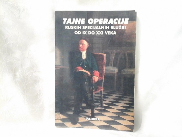 Tajne operacije ruskih specijalnih službi od IX do XXI
