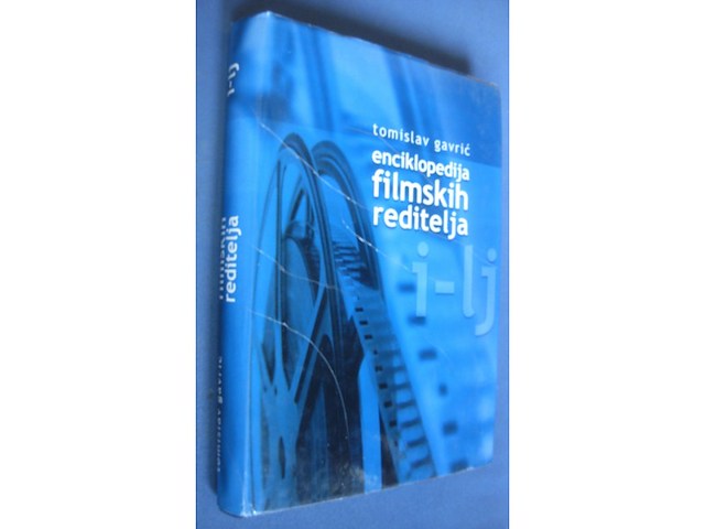 ENCIKLOPEDIJA FILMSKIH REDITELJA - Tomislav Gavrić