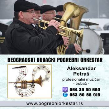 Orkestar za sahrane Požarevac trubači pogrebi ❲ 1 din ❳