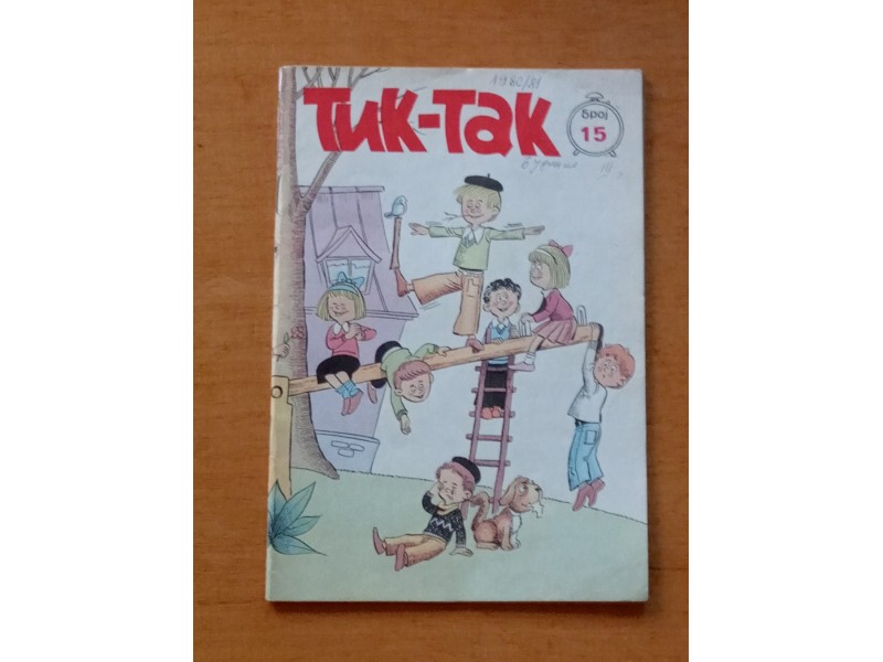 Časopis - TIK - TAK - Broj 15 - 1981.g - Zacepan List