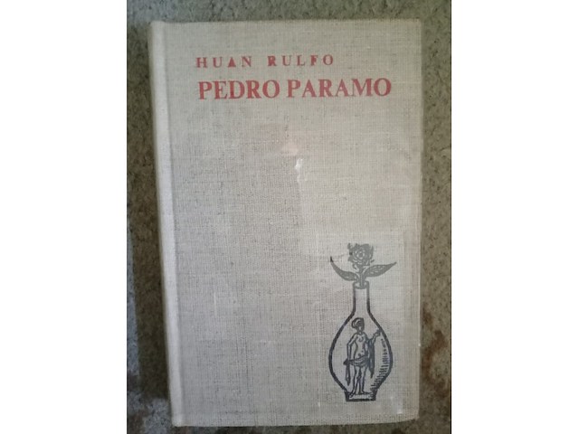 Huan Rulfo - Pedro Paramo