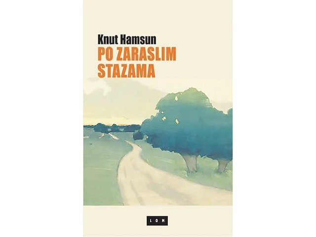 Po zaraslim stazama - Knut Hamsun