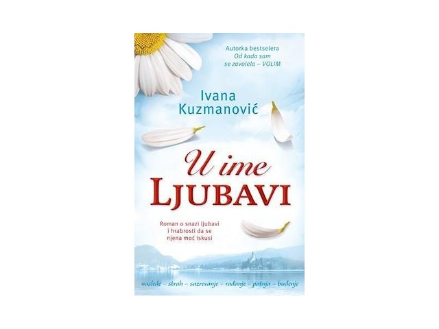 U ime Ljubavi - Ivana Kuzmanović