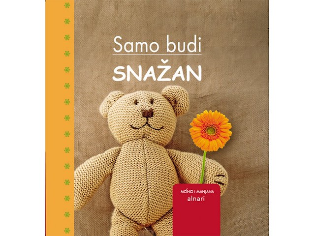 Samo budi snažan - Laura Stratman