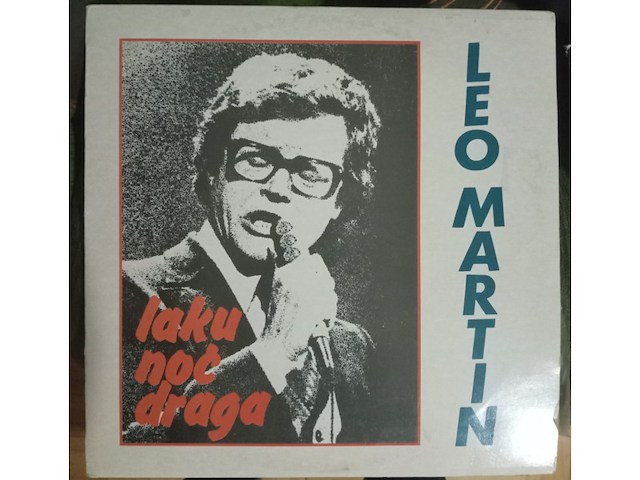 Leo Martin - Laku Noć Dragi. Laku noć Draga