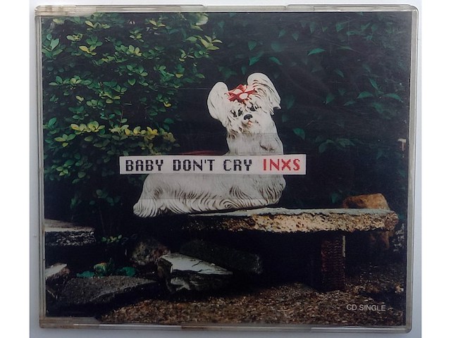 INXS – Baby Don`t Cry