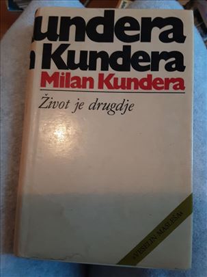 Milan Kundera - Život je negde drugde