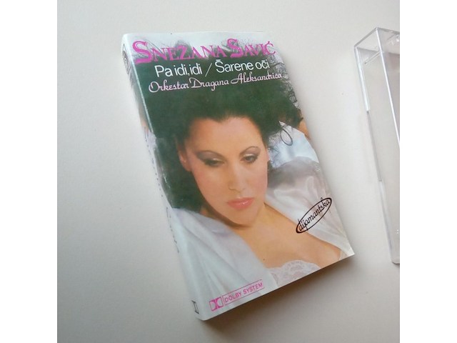 Snežana Savić - Pa idi, idi,, Šarene oči (cass.)