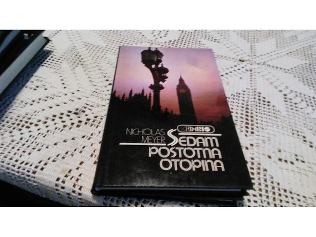 Nicholas Meyer SEDAM POSTOTNA OTOPINA,,ODLICNO,NOVO!!