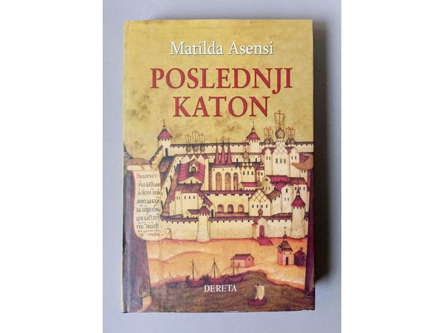 POSLEDNJI KATON - Matilda Asensi