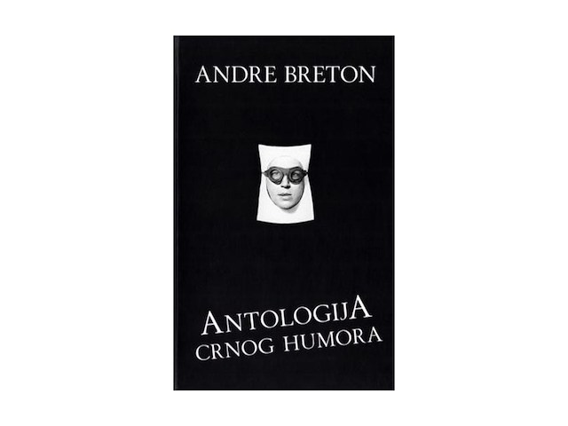 Antologija crnog humora - Andre Breton