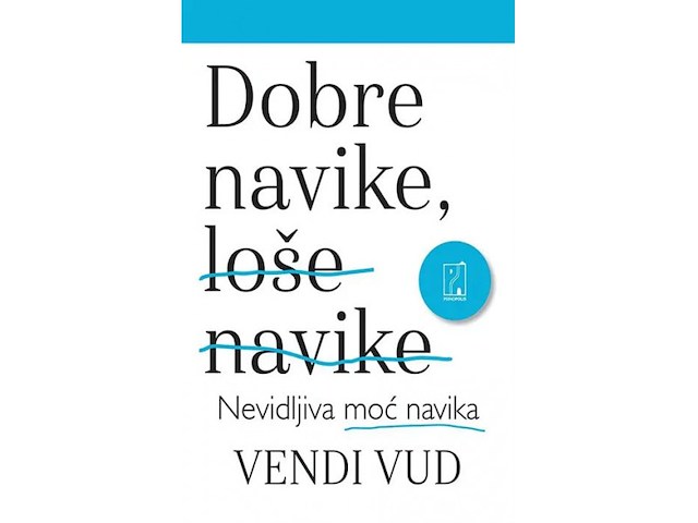Dobre navike, loše navike – Vendi Vud