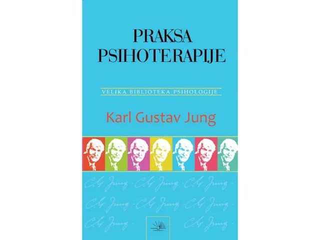 Praksa psihoterapije - Karl Gustav Jung