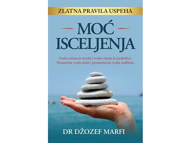 Moć isceljenja - Džozef Marfi