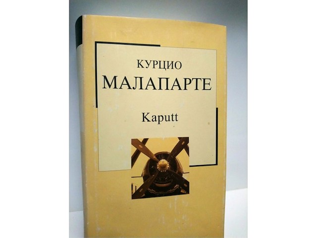Kaputt - Kurcio Malaparte