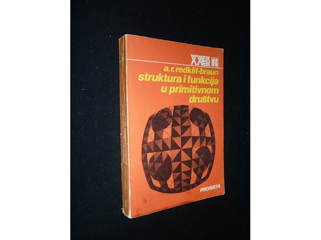 STRUKTURA I FUNKCIJA U PRIMITIVNOM DRUŠTVU