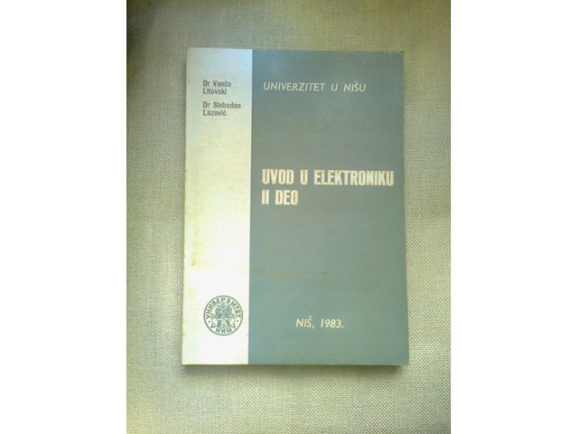 V.LITOVSKI i S.LAZOVIĆ - Uvod u Elektroniku (II deo)