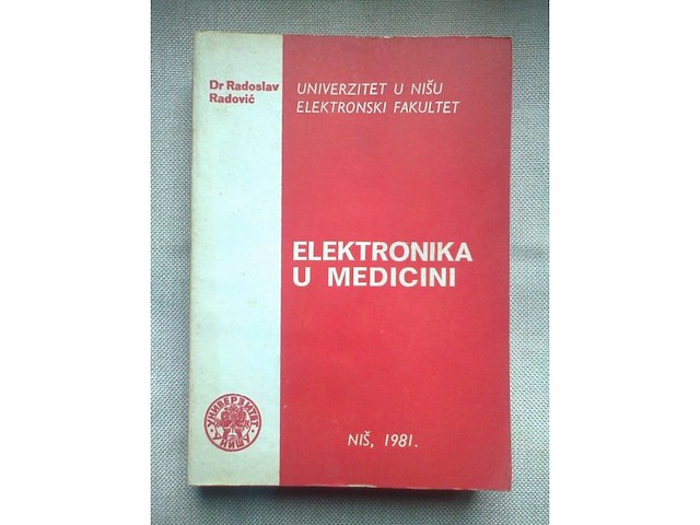 RADOSLAV RADOVIĆ - Elektronika U Medicini