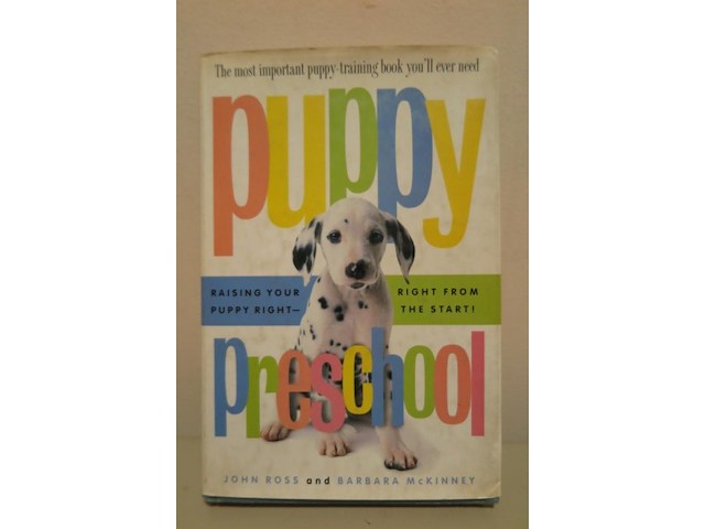 PUPPY PRESCHOOL BY JOHN ROSS AND BARBARA MCKINNEY