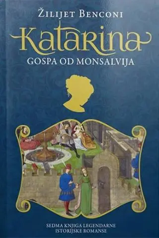 Katarina 7: Gospa od Monsalvija