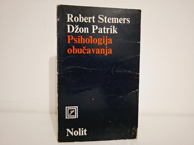 Psihologija obučavanja  - Robert Stemers Džon Patrik