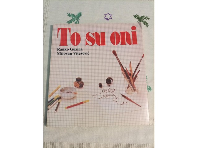 To su oni - Ranko Guzina - Milovan Vitezovic