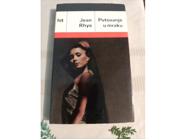 PUTOVANJE U MRAKU - Jean Rhys