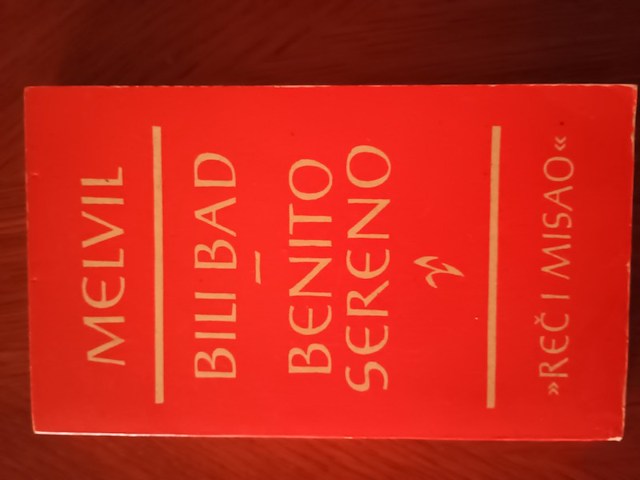 Herman Melvil: Bili Bed / Benito Sereno