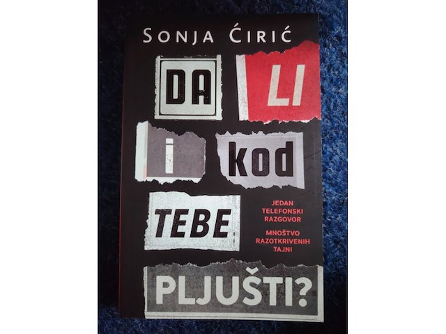 Knjiga DA LI I KOD TEBE PLJUŠTI? Sonja Ćirić