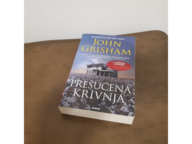 Dzon Grisam - Presucena krivnja