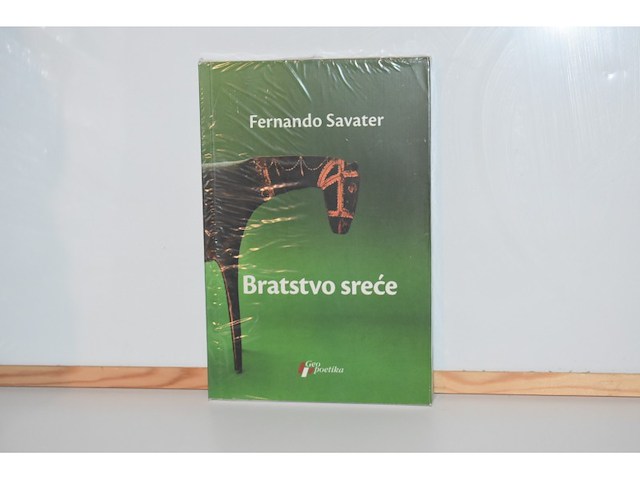 - Bratstvo srece - Fernando Savater