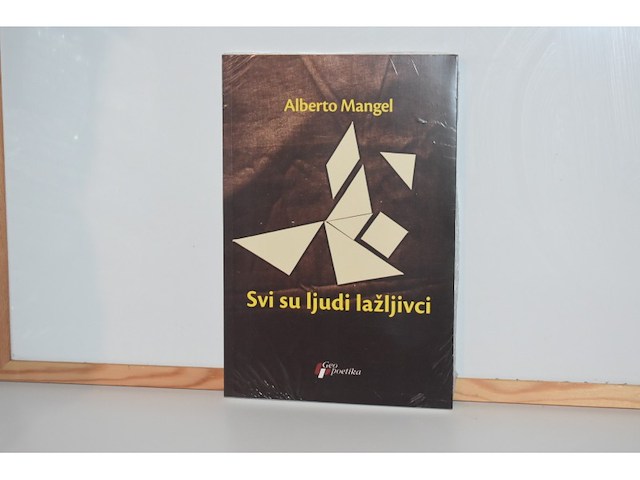 - Svi su ljudi lazljivci - Alberto Mangel