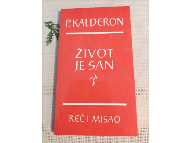 Pedro Kalderon ZIVOT JE SAN