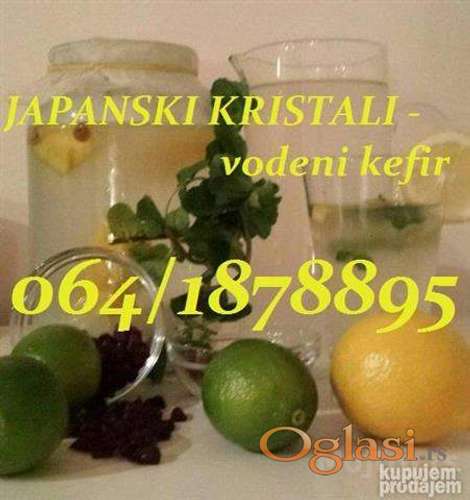 KEFIR VODENI , JAPANSKI KRISTALI