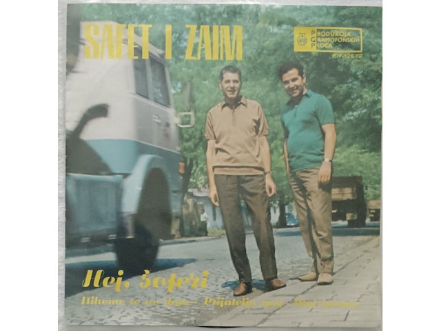 SAFET I ZAIM - HEJ, SOFERI
